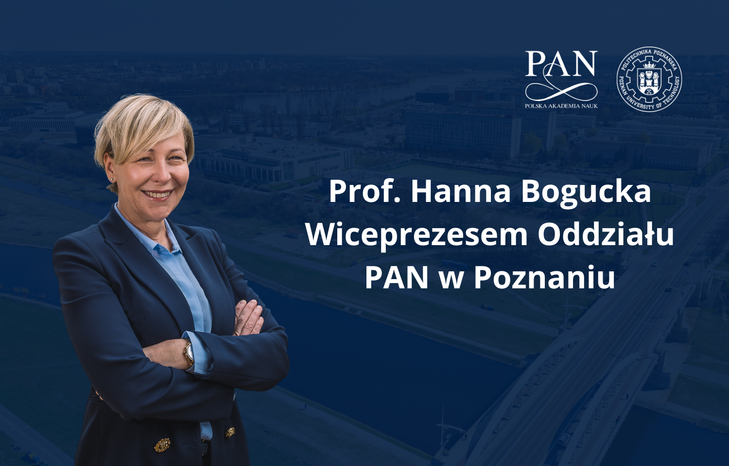Prof. Hanna Bogucka Wiceprezesem Oddziału PAN w Poznaniu | Politechnika ...